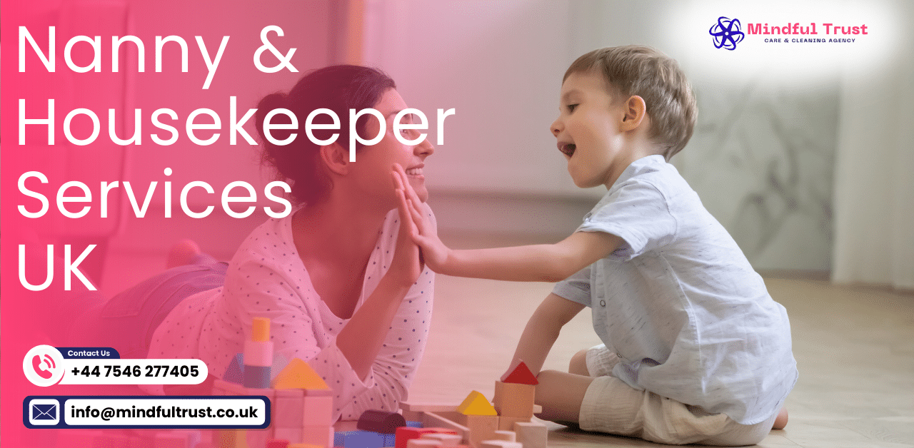 Nanny & Housekeeper Services UK | Mindful Trust Agency