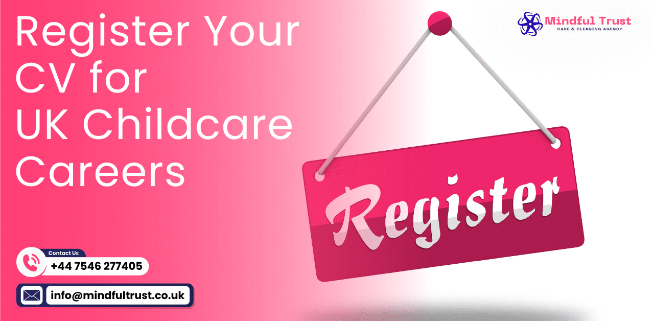 Register Your CV for UK Childcare Careers | Mindful Trust Agency
